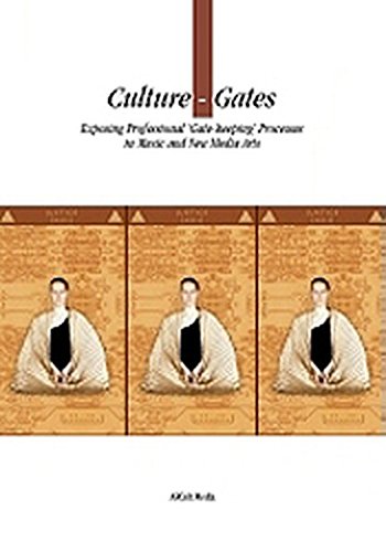 Culture-Gates. Exposing Professional 'Gate-keeping' Processes in Music ...